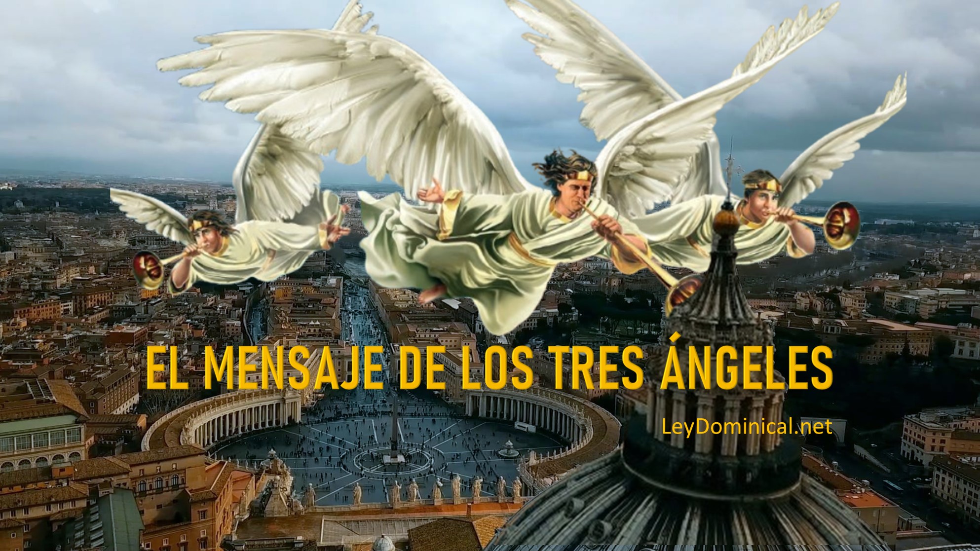 El Mensaje de los Tres Ángeles Explicado – LEY DOMINICAL